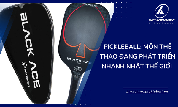 Pickleball: Môn Thể Thao Đang Phát Triển Nhanh Nhất Thế Giới